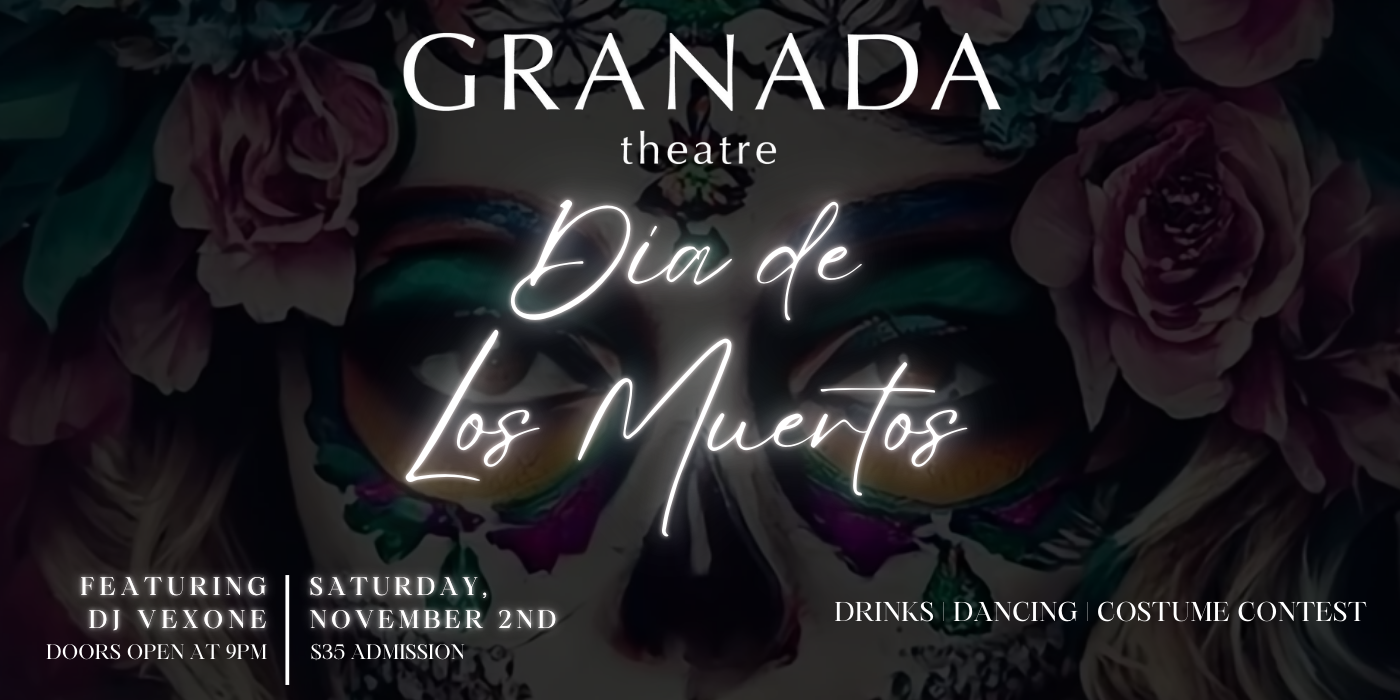 Dia de Los Muertos Party @ Granada Theatre